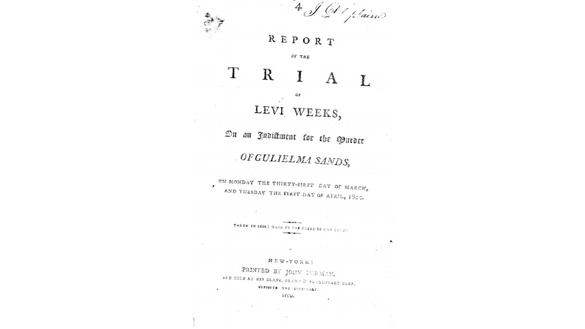 People v. Levi Weeks, 1800 - Historical Society of the New York Courts