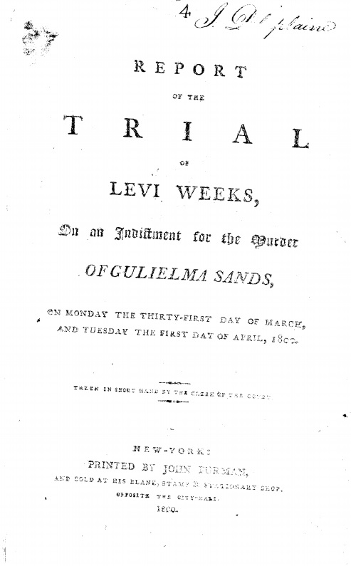 People v. Levi Weeks, 1800 - Historical Society of the New York Courts